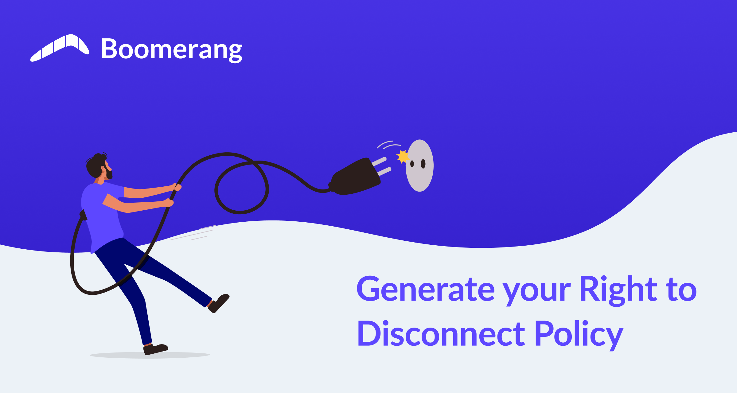 Right to Disconnect Policy Generator | Boomerang